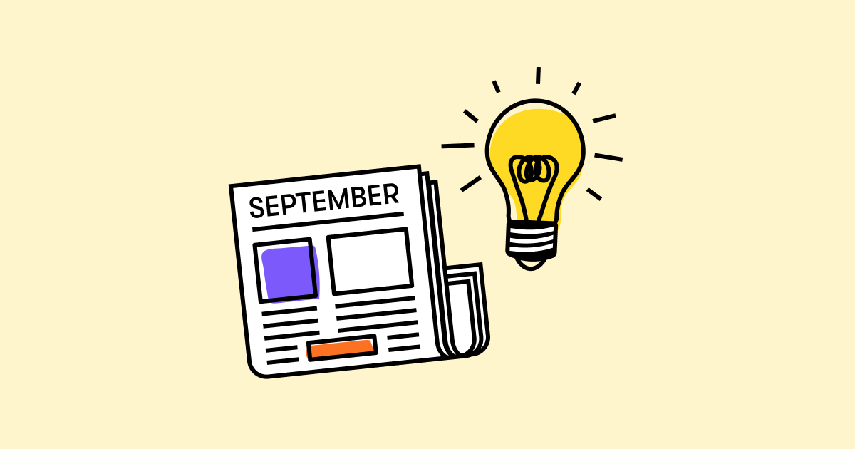 9 September Newsletter Ideas (and Why They Work) 9 September Newsletter Ideas (and Why They Work)
